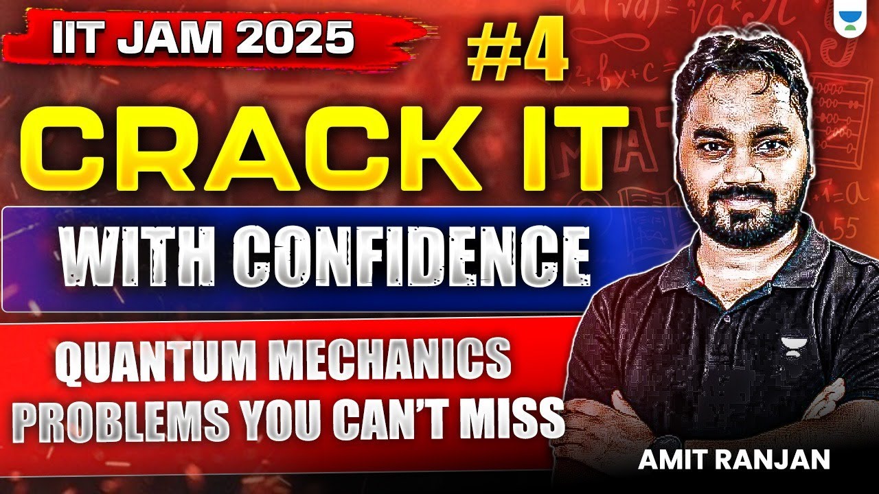 Crack It with Confidence #4: Quantum Mechanics Problems You Can’t Miss | IIT JAM 2025 # ...