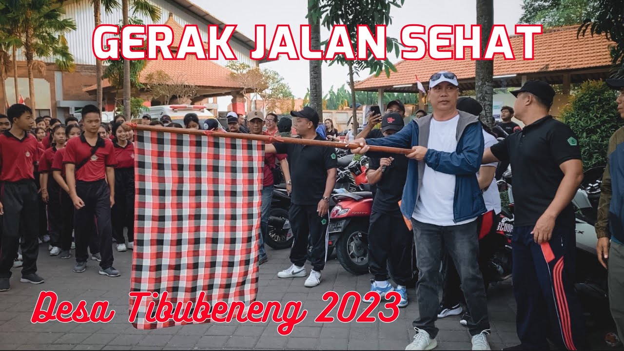 GERAK JALAN SEHAT - Desa Tibubeneng 2023 - YouTube