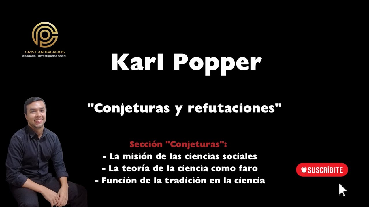 Karl Popper - la misión de las ciencias sociales y la teoría de la ...