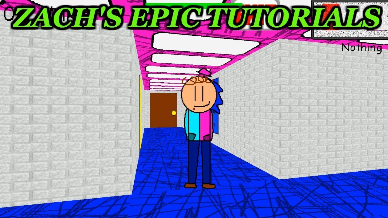 ZACHS EPIC TUTORIAL TO EPIC STUFF BASICS!! | Baldi's Basics in ...