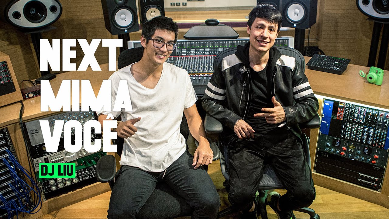 #nextMimaVocê | Dia de estúdio com DJ Liu - YouTube