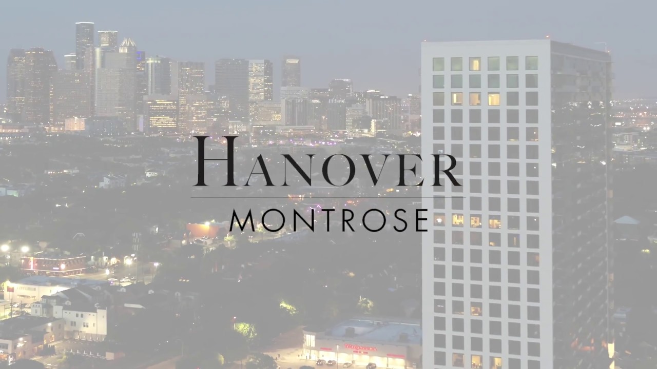 Hanover - Montrose - Houston, TX - YouTube