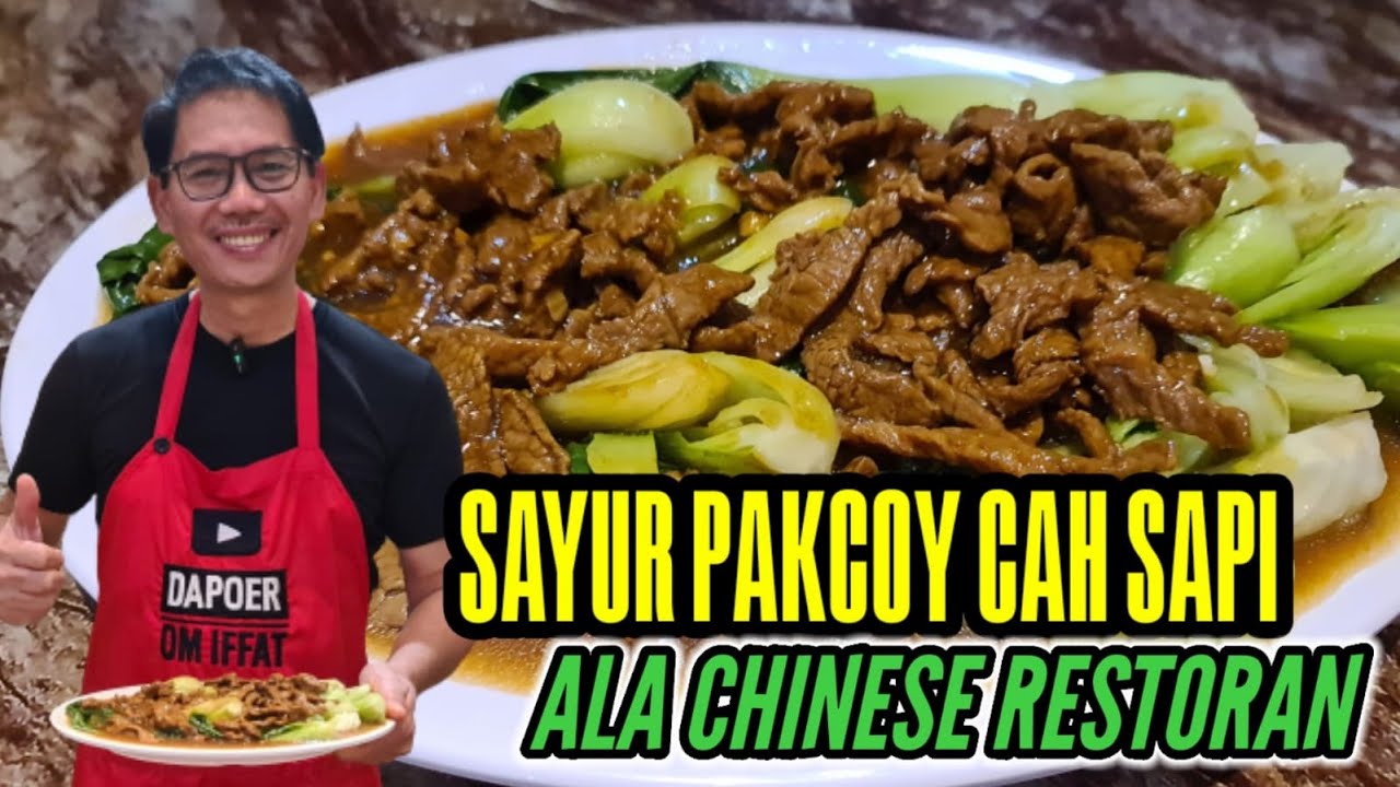 SAYUR PAKCOY CAH DAGING SAPI RASANYA ENAK ALA RESTORAN CHINESE FOOD ...