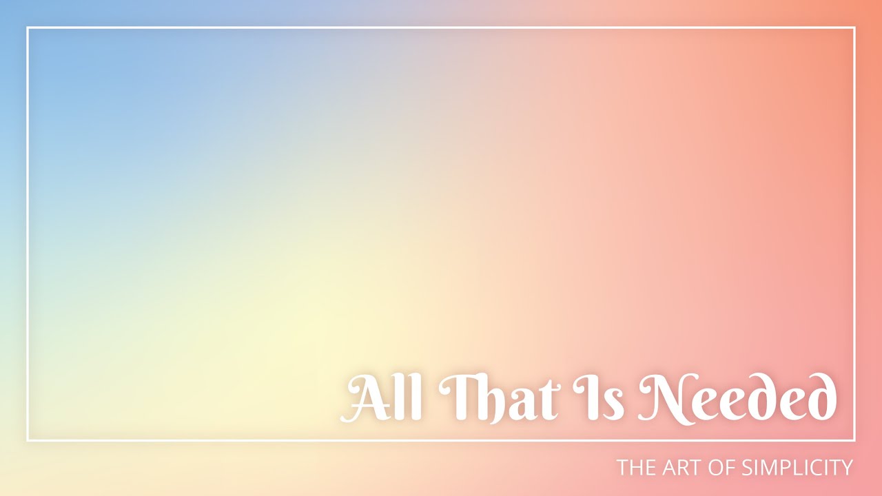 Simplicity of Heart | Week 1 of All That is Needed - YouTube