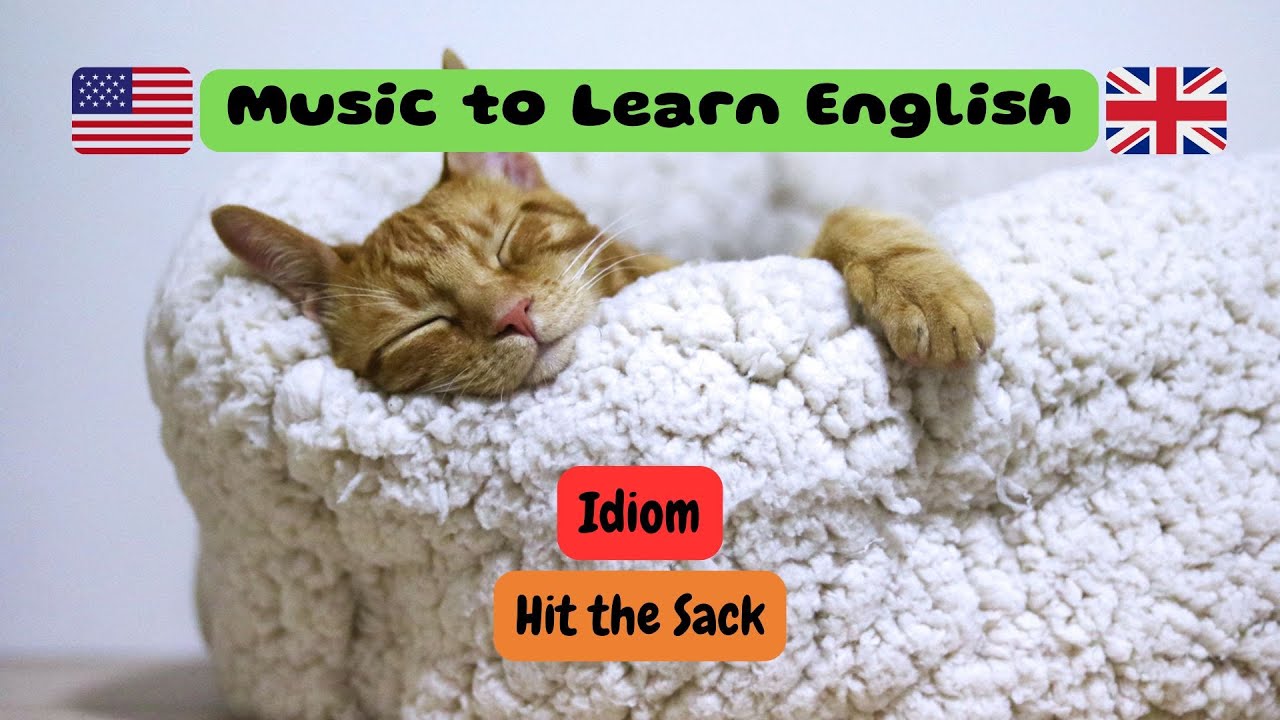 🎶 Learn "Hit the Sack" – A Fun Idiom Song! 🛏️😴🎤 - YouTube
