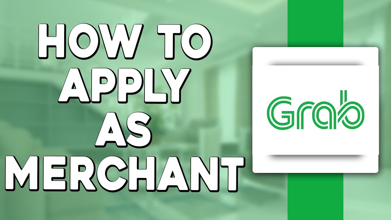 How To Apply As Grab Merchant (Quick & Easy) - YouTube