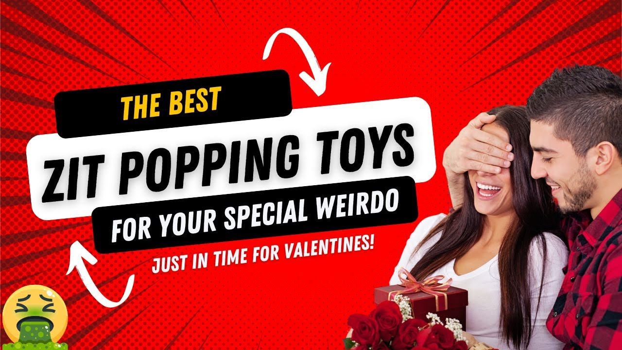 The Best ZIT Popping TOYS on the Market! The Perfect Gift for Your ...