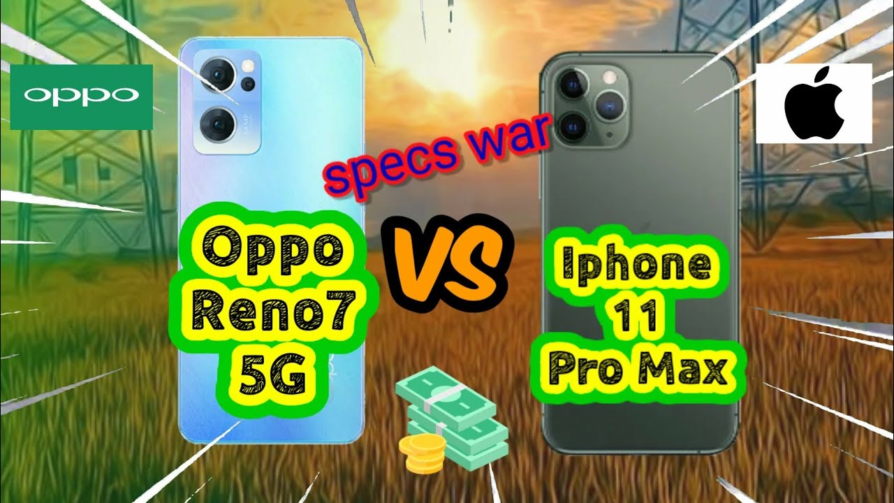 Oppo Reno 7 5G vs Iphone 11 Pro Max! Price and Specification Comparison ...
