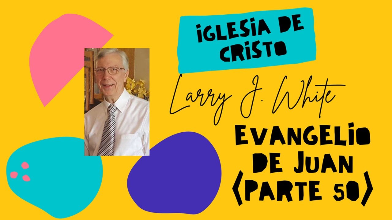 Evangelio de Juan (Parte 50) - YouTube