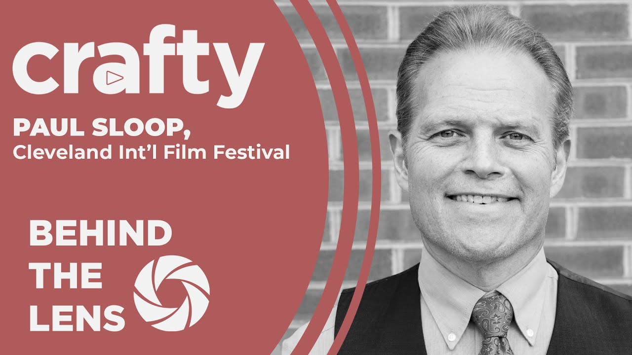 Behind the Film Festival Curtain with Paul Sloop | CRAFTY - YouTube