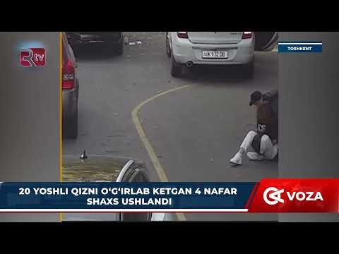 20 yoshli qizni o'g'irlab ketgan 4 nafar shaxs ushlandi (Toshkent)
