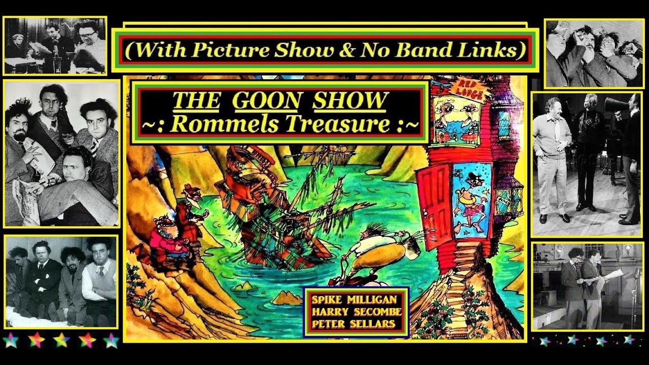 The Goon Show: Rommel's Treasure: No Band Links & Extensive HD Picture ...