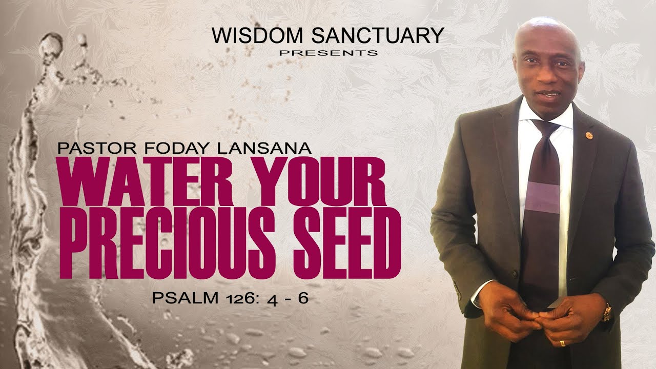 WATER YOUR PRECIOUS SEED - YouTube