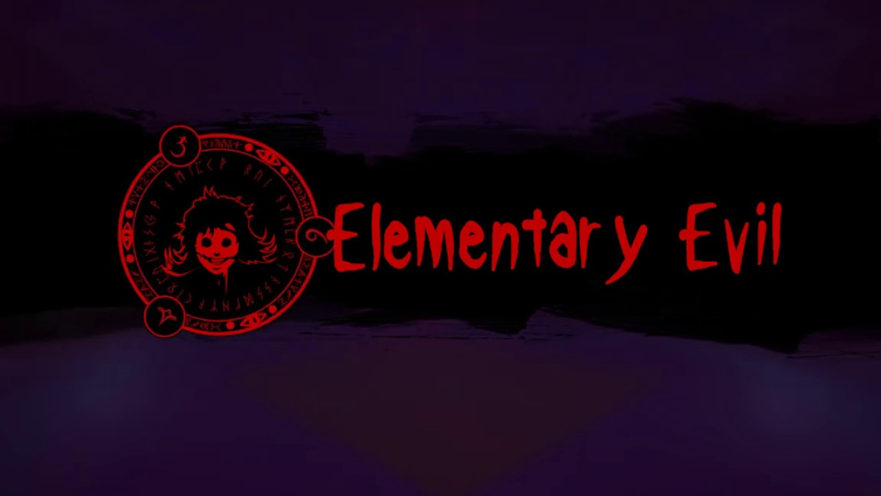 Dark Deception-Elementary evil (A) - YouTube