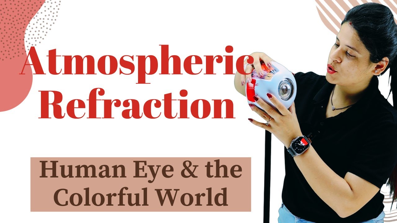 Atmospheric Refraction | Human Eye and the Colourful World | Class 10 ...