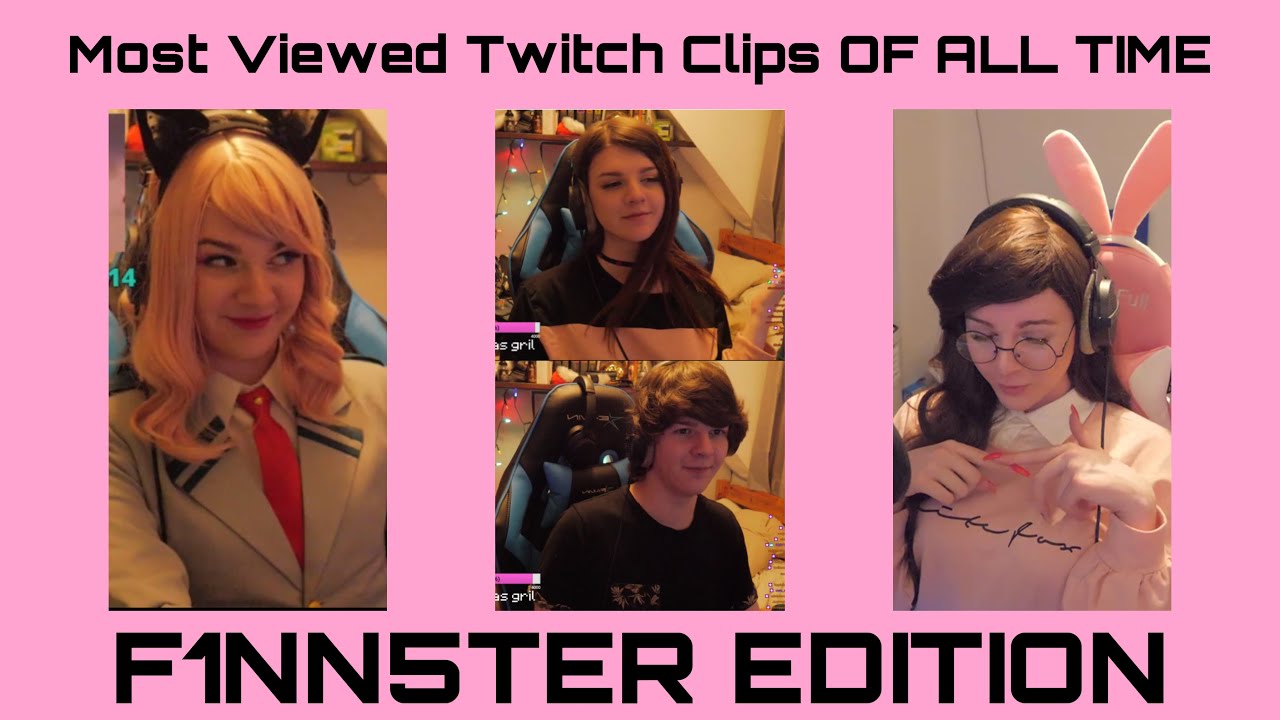 Most Viewed Twitch Clips OF ALL TIME - F1NN5TER Edition - YouTube