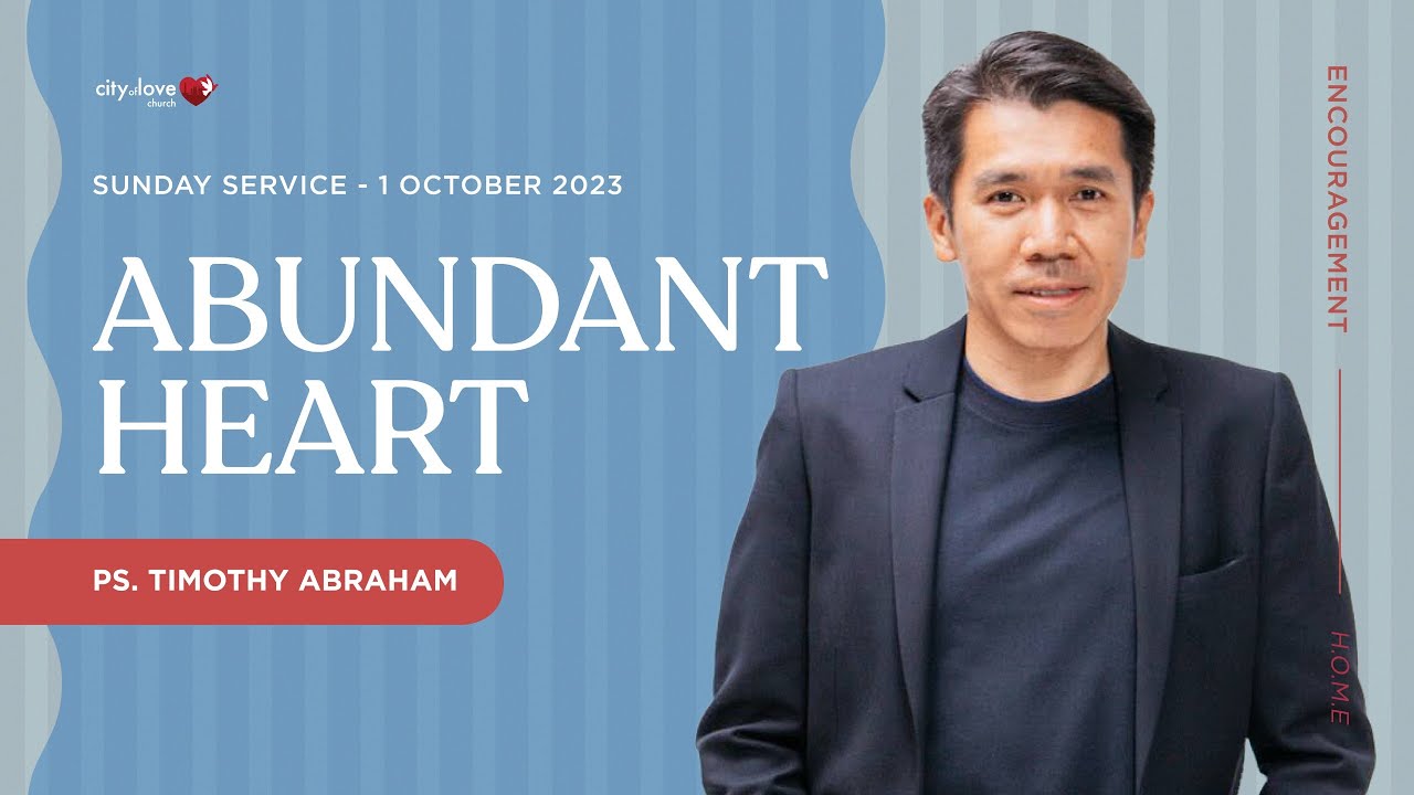 Abundant Heart - Ps. Timothy Abraham | 01/10/23 | Sunday Service - YouTube