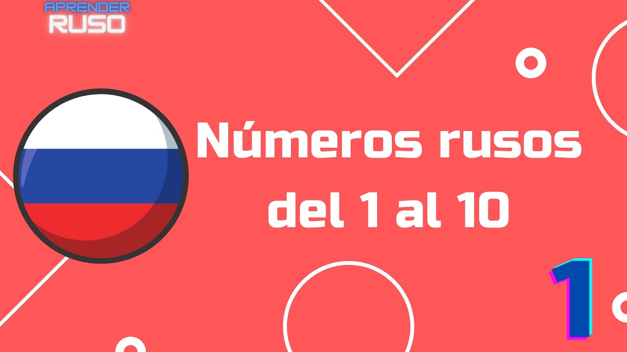 Los números en ruso de 1 al 10 | Aprender ruso (¿Como contar en ruso ...