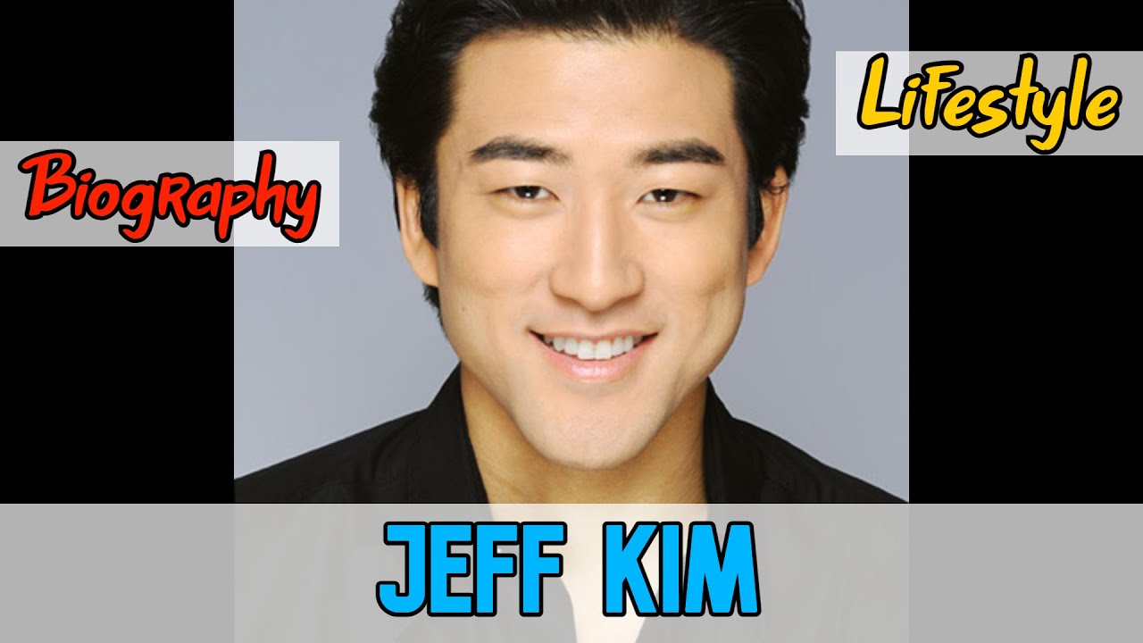 Jeff Kim American Actor Biography & Lifestyle - YouTube