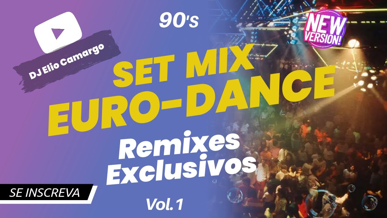 SET MIX Euro Dance Reload Vol 1 DJ Elio Camargo - YouTube