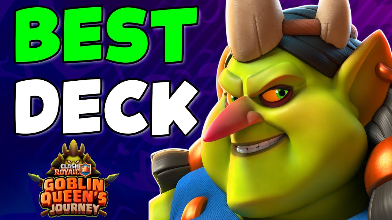 Best Deck for Goblin Queen's Journey Trophy Push - Clash Royale - YouTube