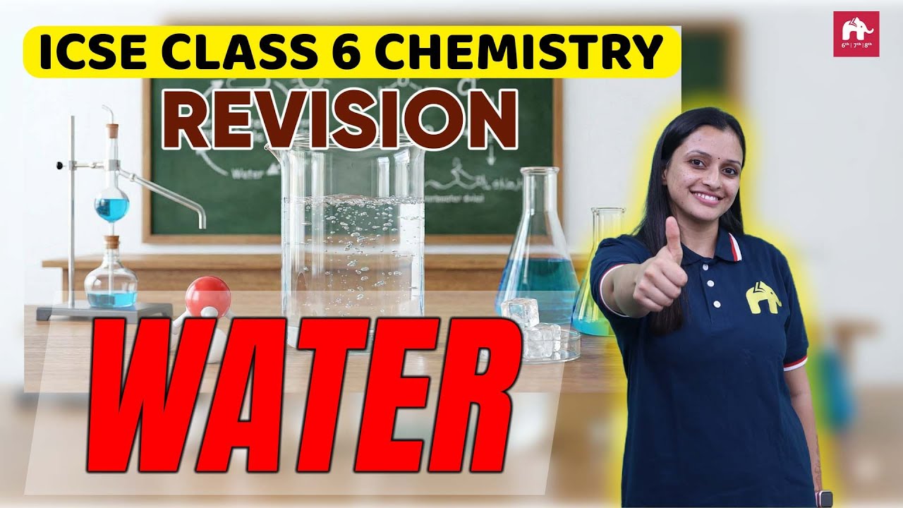 Water ICSE Class 6 Chemistry | Exam Revision - YouTube