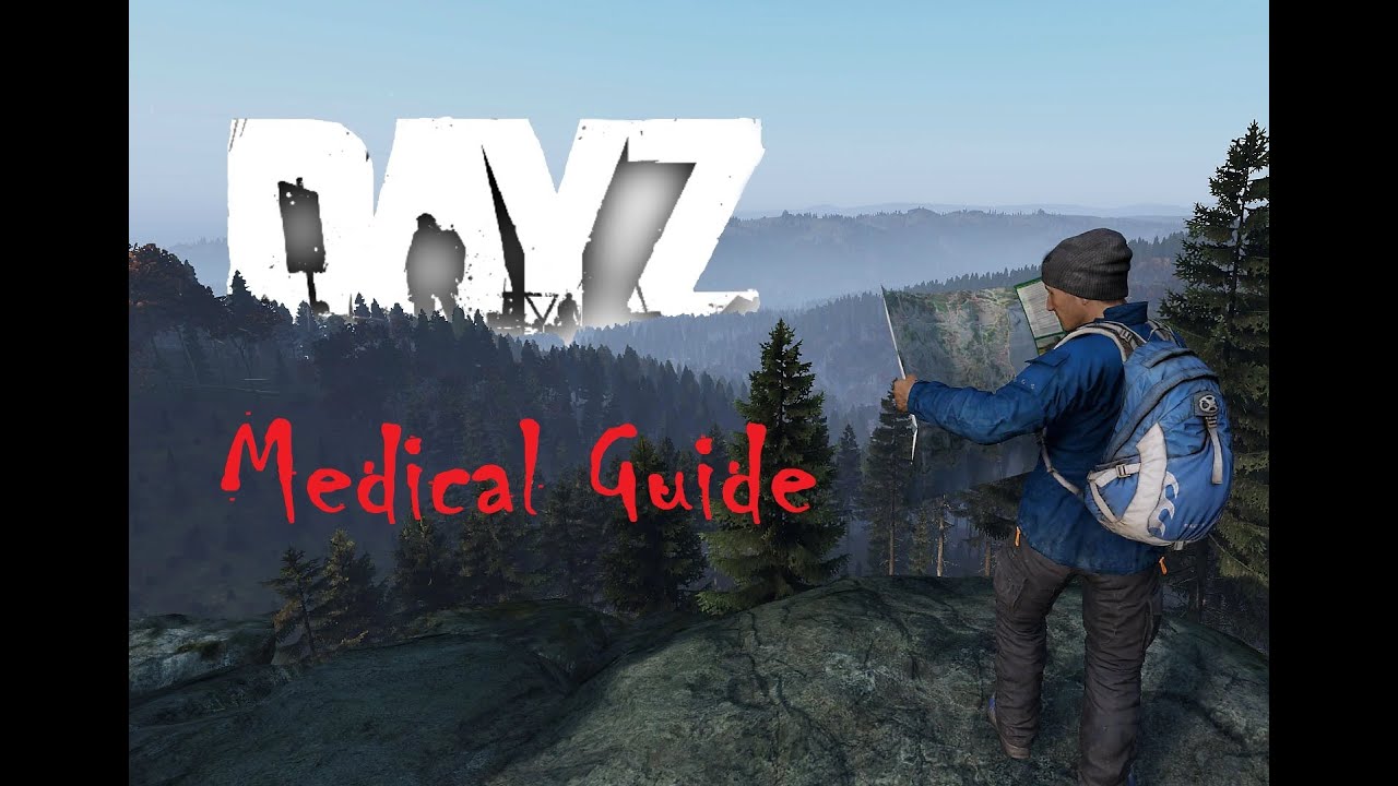 Dayz Medical Guide YouTube dayz-medical-guide-youtube