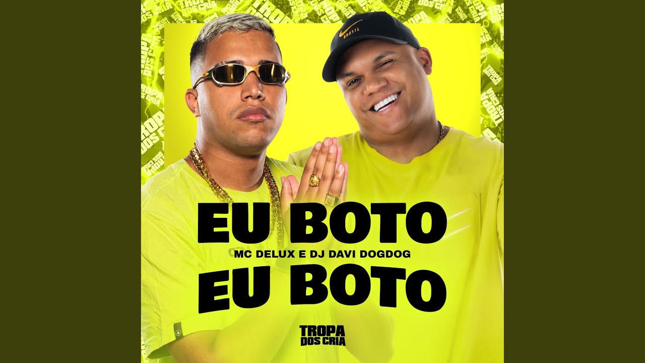 Eu Boto Eu Boto - YouTube