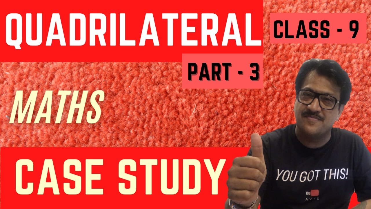 Case Study Class 9 | Question on Quadrilaterals | also for class 8 ...