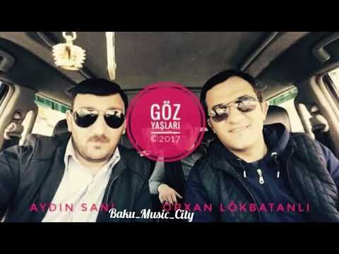 Aydın Sani & Orxan Lökbatanlı | Göz Yaşları