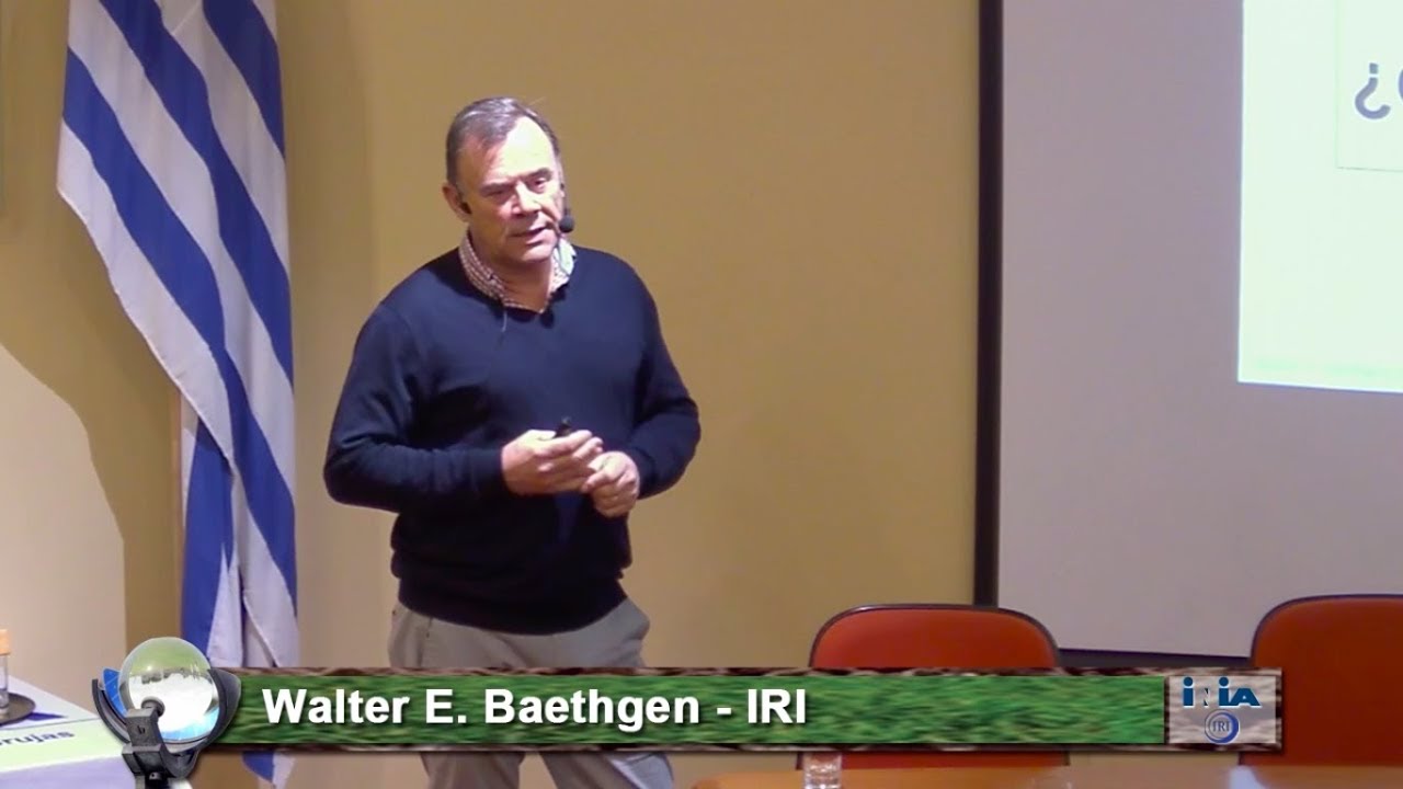 Jornada de Cambio Climático y Sector Agropecuario - Dr. Walter Baethgen - YouTube