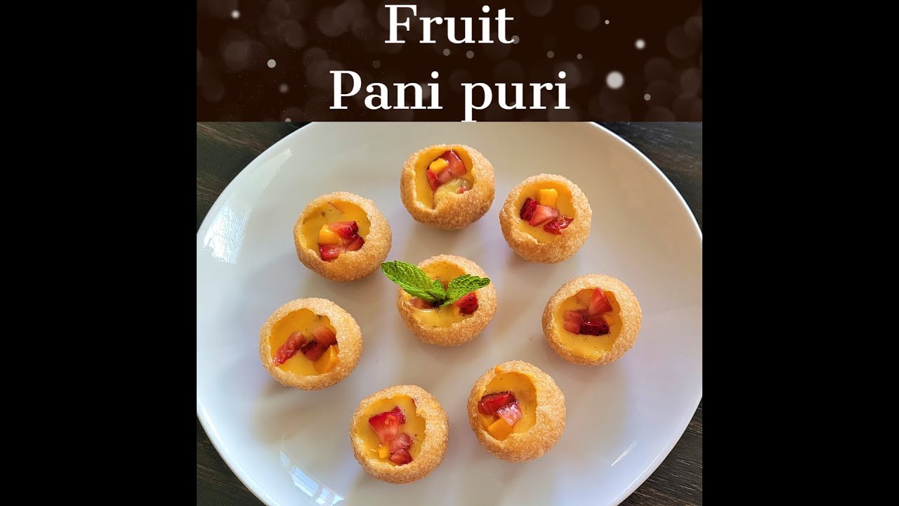 Fruit Pani Puri - YouTube