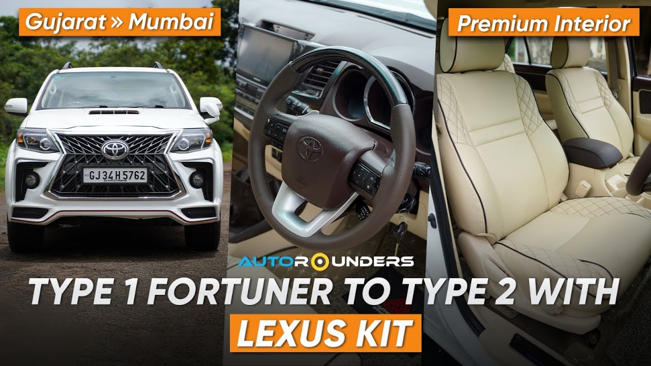Type 2 Fortuner with Lexus Kit | Gujarat to Mumbai |📍Autorounders - YouTube