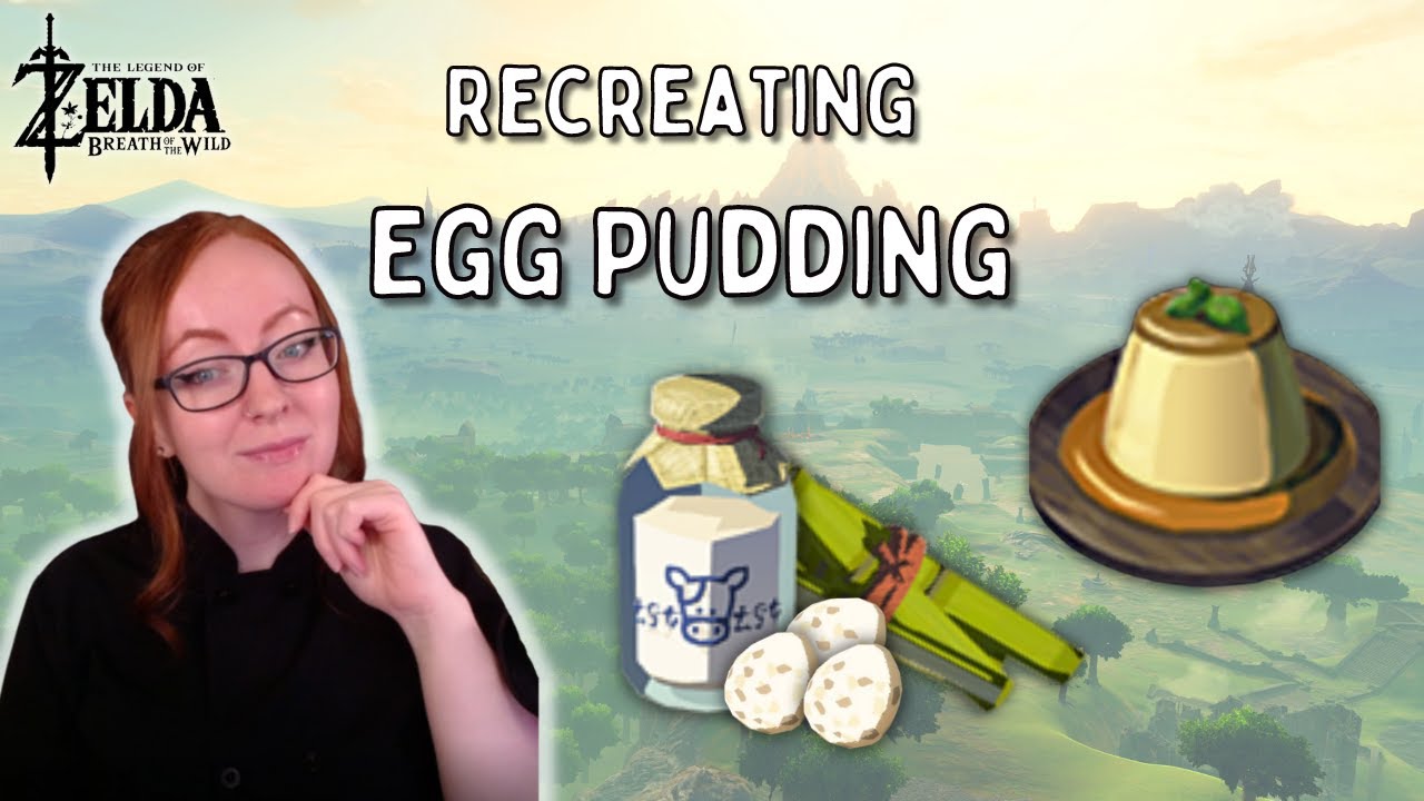 Chef Created Recipes from Zelda Breath of the Wild - Egg Pudding - YouTube