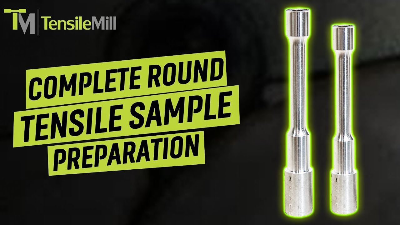 Complete Round Tensile Sample Preparation Procedure | ASTM E8 ...