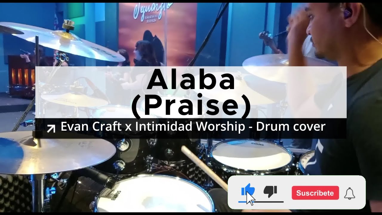 Alaba Elevation Worship - "Praise" | Evan Craft x Intimidad Worship ...