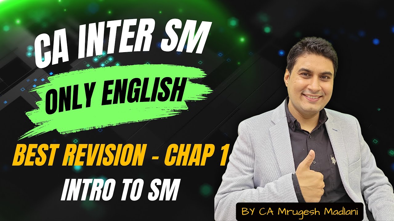 CA Inter SM New Syllabus | Revision of Chapter 1 - Introduction to SM - External | ONLY ENGLISH ...