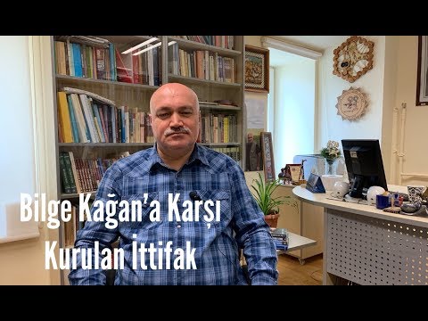 AHMET TAŞAĞIL | BİLGE KAĞAN'A KARŞI KURULAN İTTİFAK