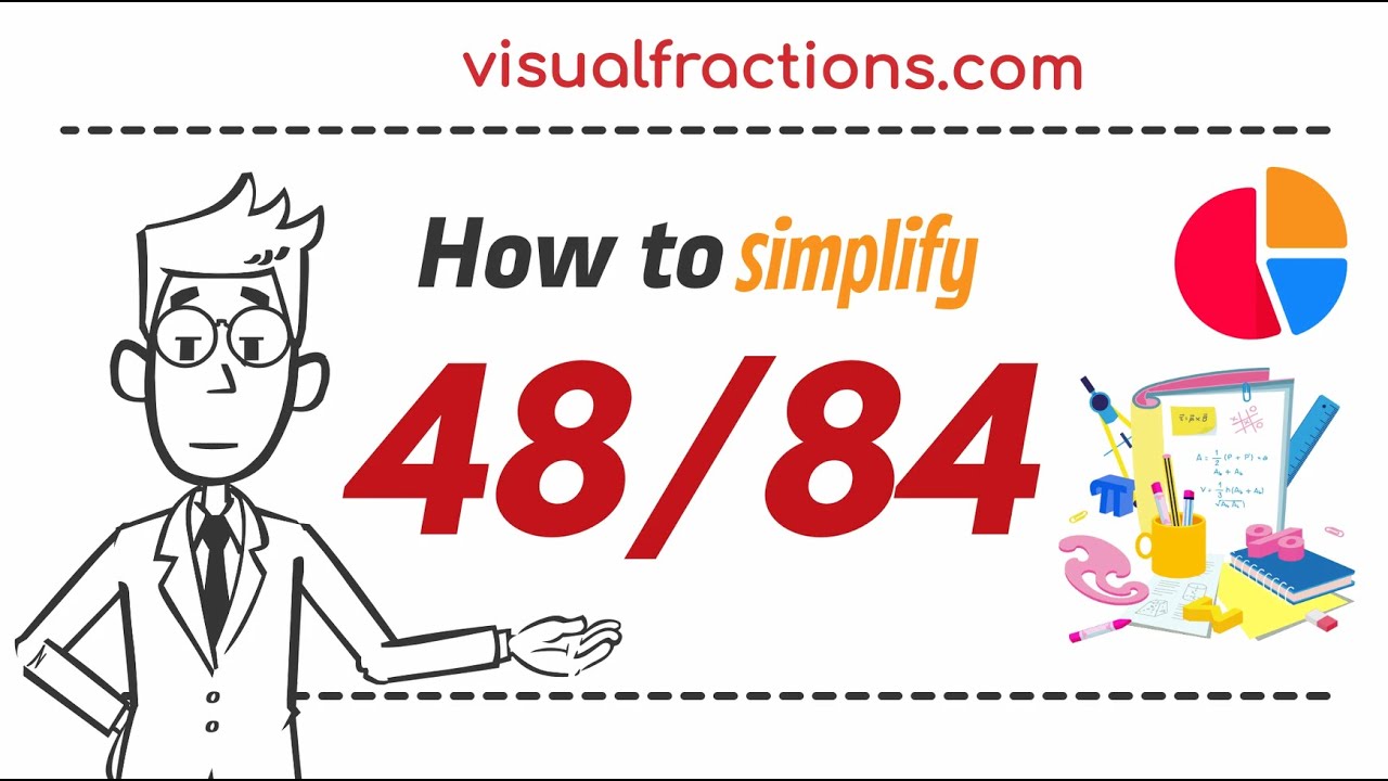 How to Simplify the Fraction 48/84 - YouTube