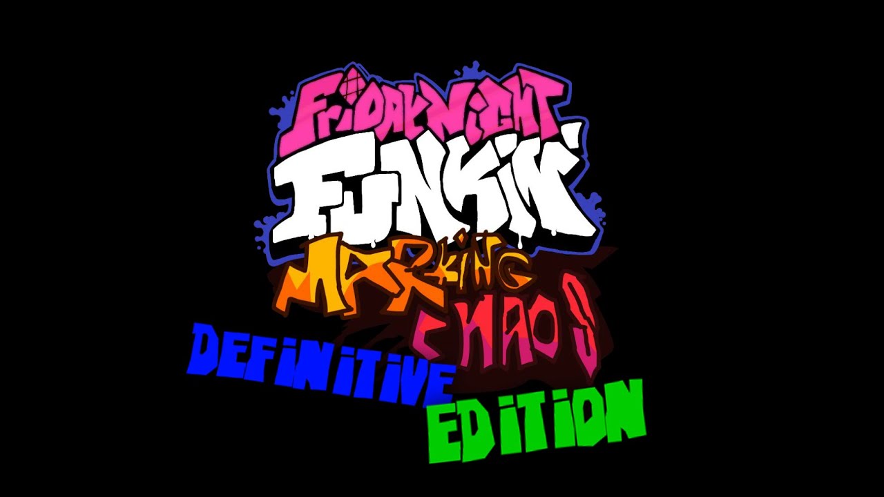 FNF: Marking Chaos Definitive Edition Showcase - YouTube