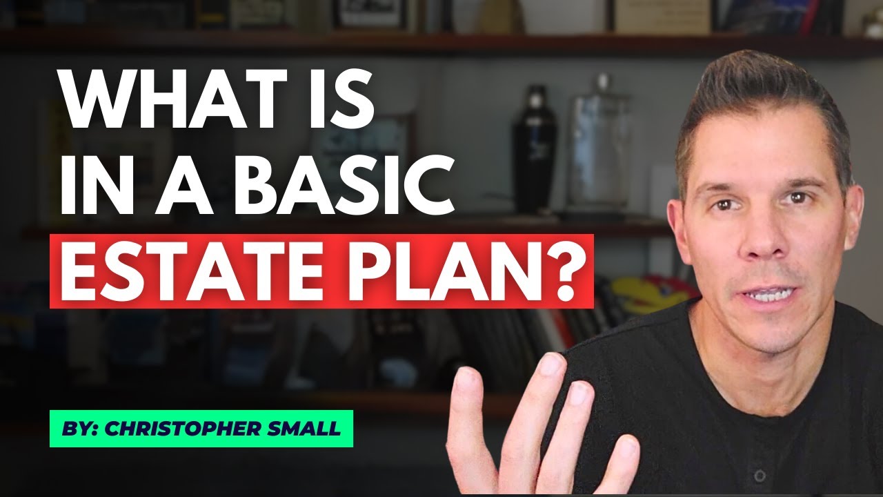 What is in a basic estate plan? - YouTube