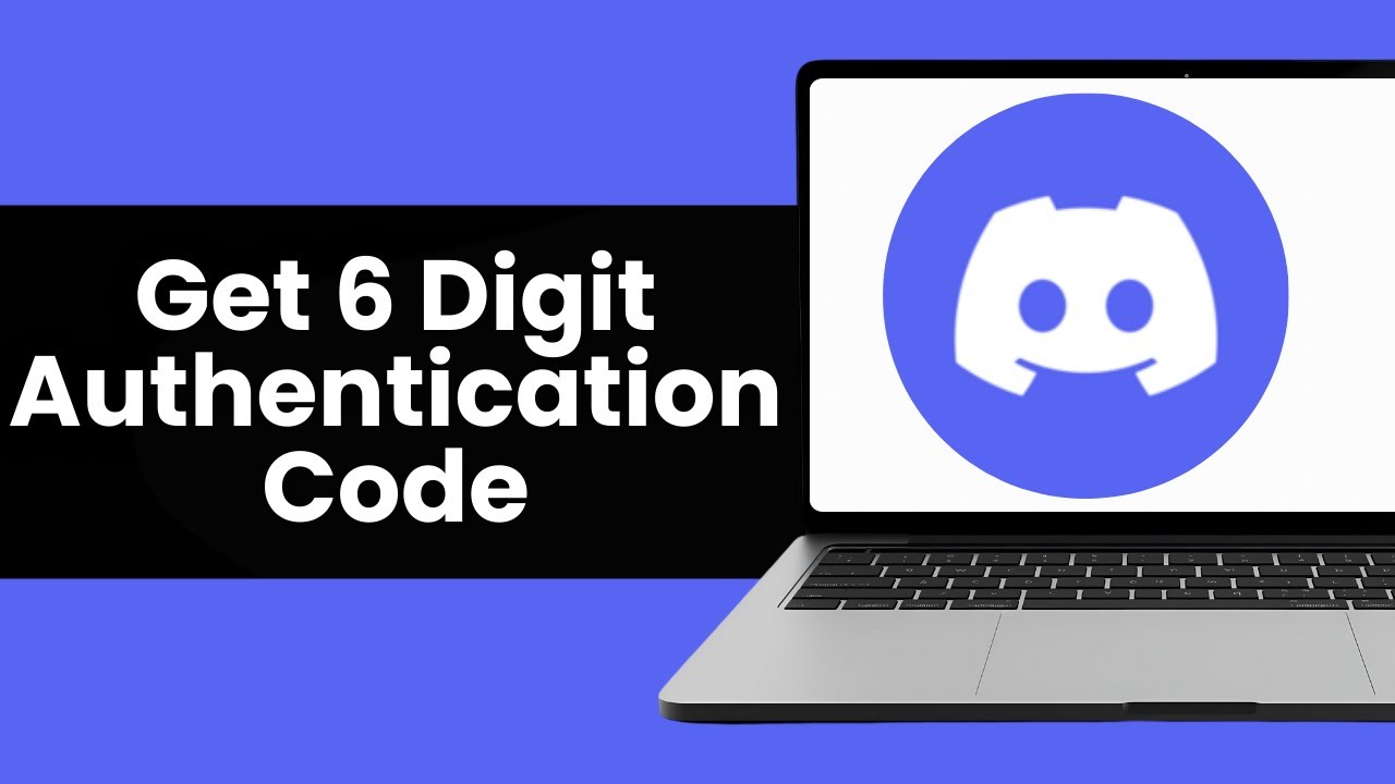 How to Get 6 Digit Authentication Code on Discord - YouTube