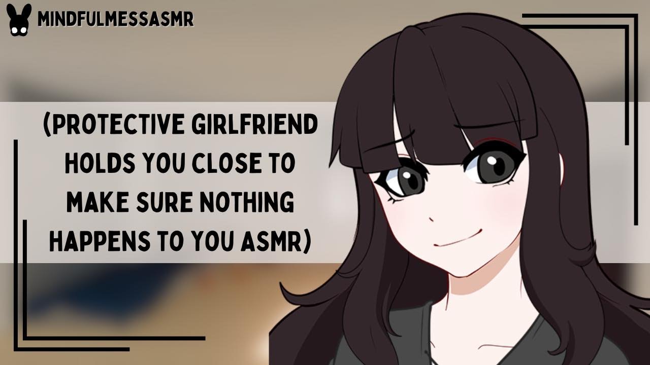 You're Safe With Me (Protective Girlfriend ASMR) - YouTube