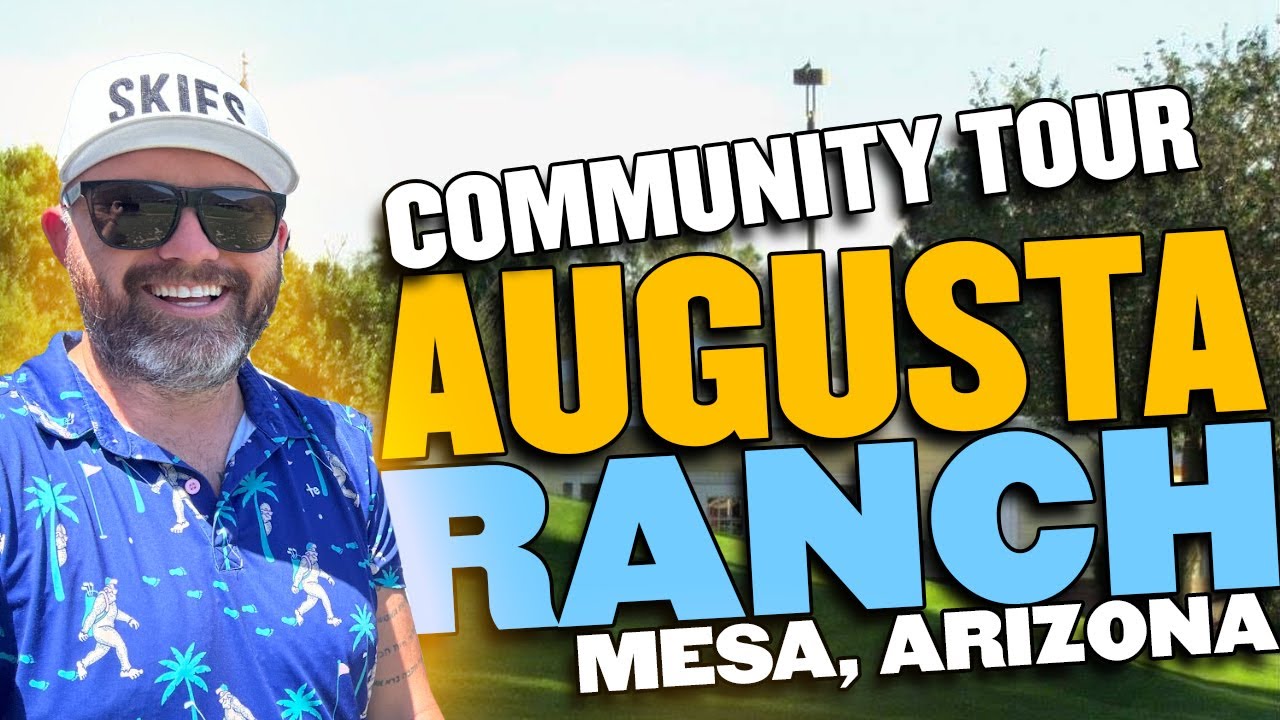 AUGUSTA RANCH IN MESA, ARIZONA - COMMUNITY TOUR 2023 - YouTube
