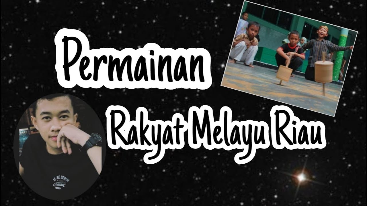Permainan Rakyat Melayu Riau - YouTube