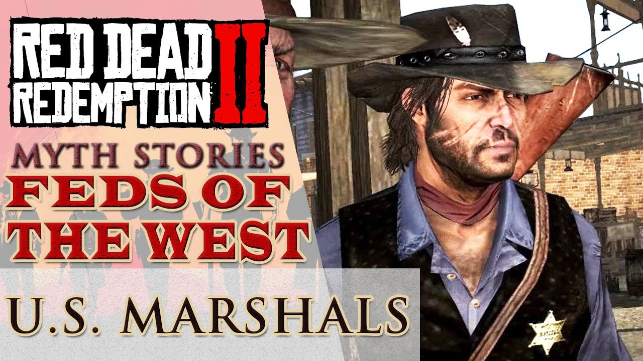 Red Dead Redemption 2 explained Ep.2 | U.S. Marshals | Myth Stories ...
