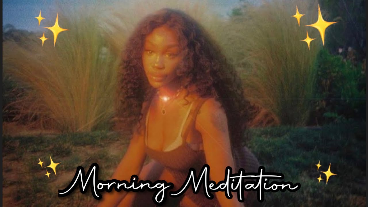 Morning Meditation with Sza - YouTube