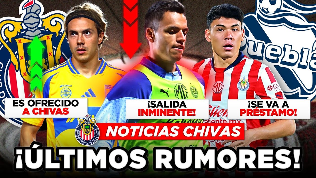 🚨¡CÓRDOVA OFRECIDO a CHIVAS! ¡WHALLEY SALIDA INMINENTE! ¡LUIS REY a ...