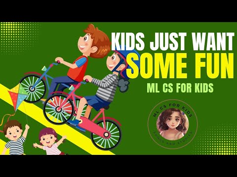 Kids Just Want Some Fun | Kids Song | Original Creation | ML CS for ...
