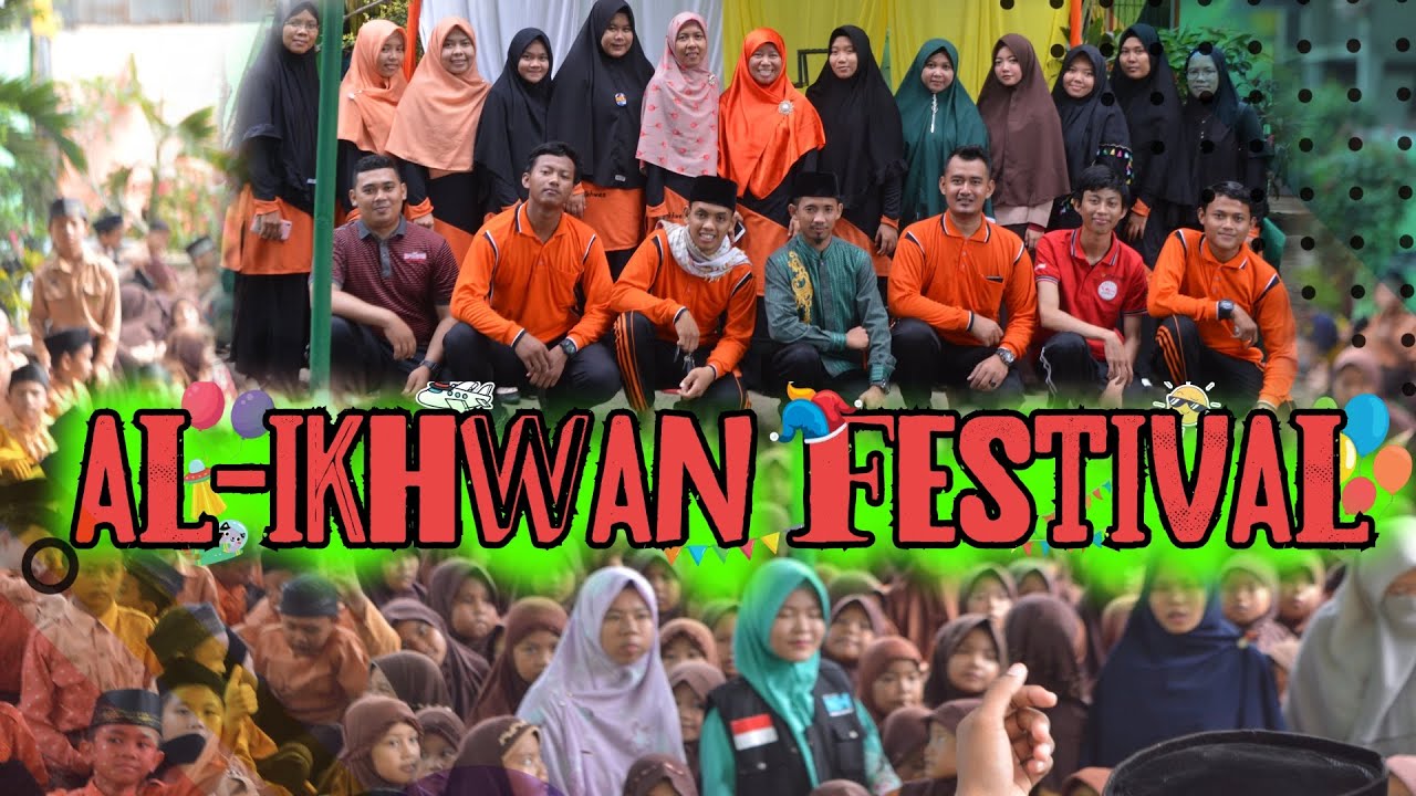 Kemeriahan di Event AL IKHWAN FESTIVAL 2020 - YouTube